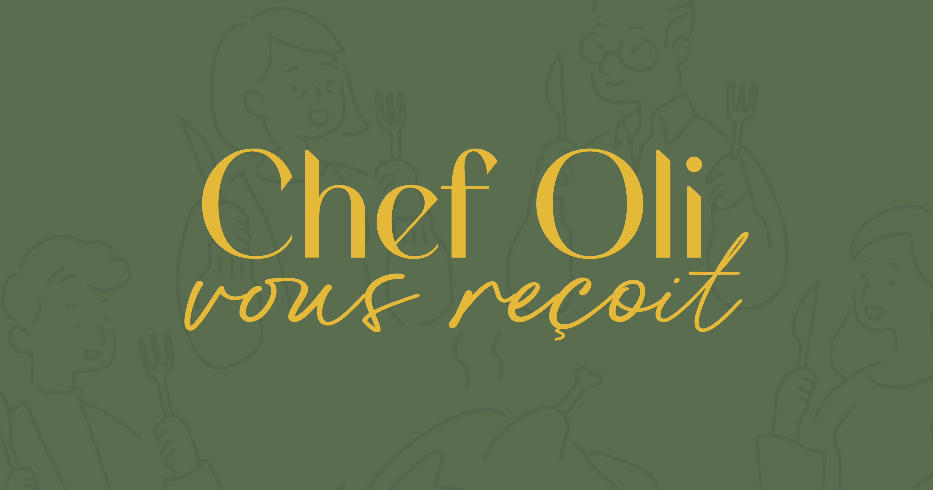 Foodring | Chef Oli vous reçoit