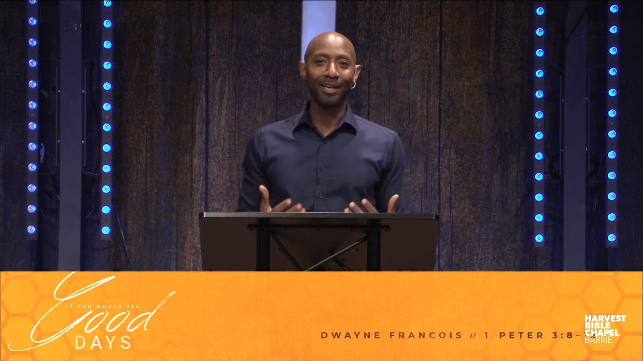 If you would see good days... • Sermon from Dwayne Francois • May 9, 2021