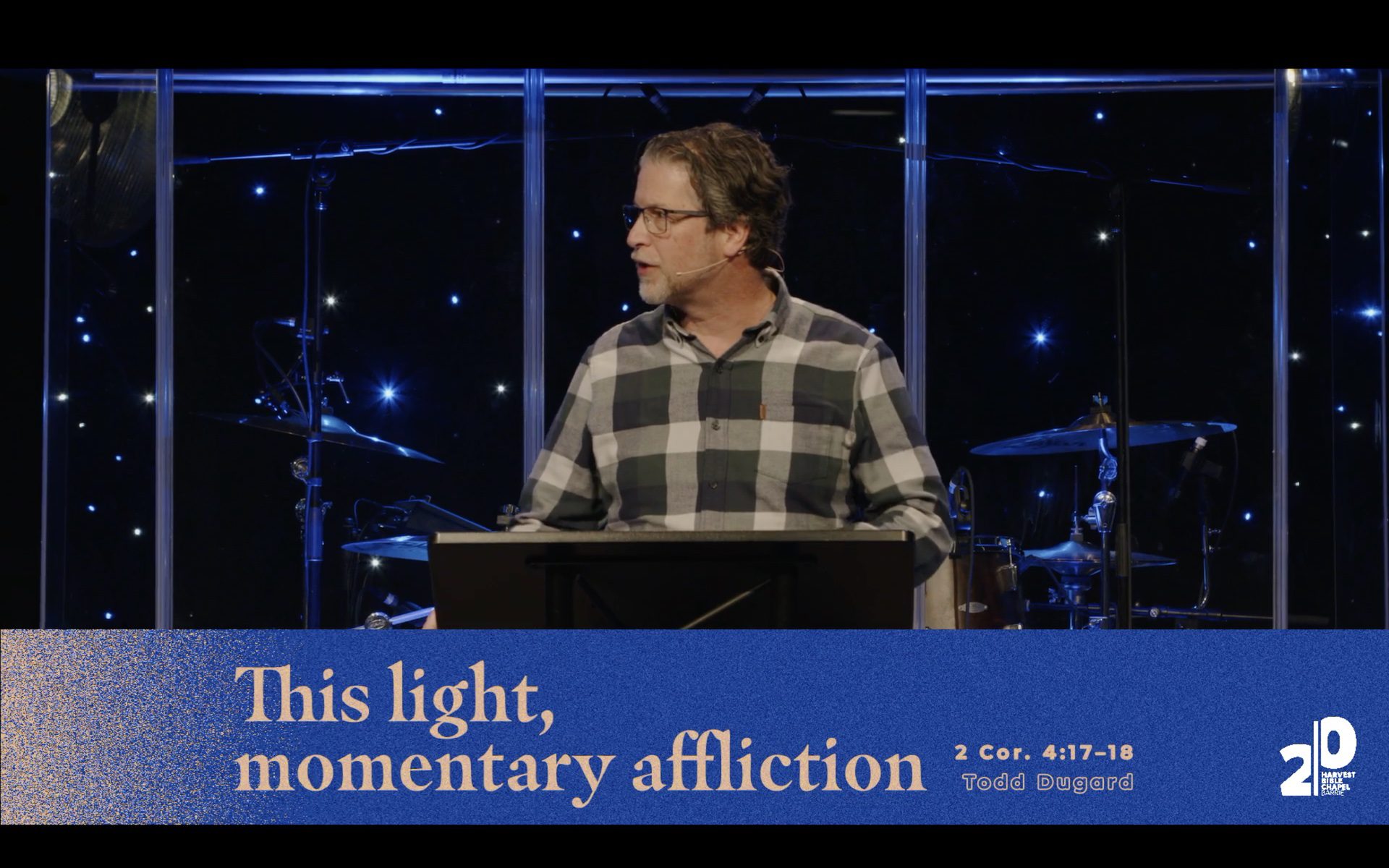 This light momentary affliction - Harvest Bible Chapel - Barrie, ON