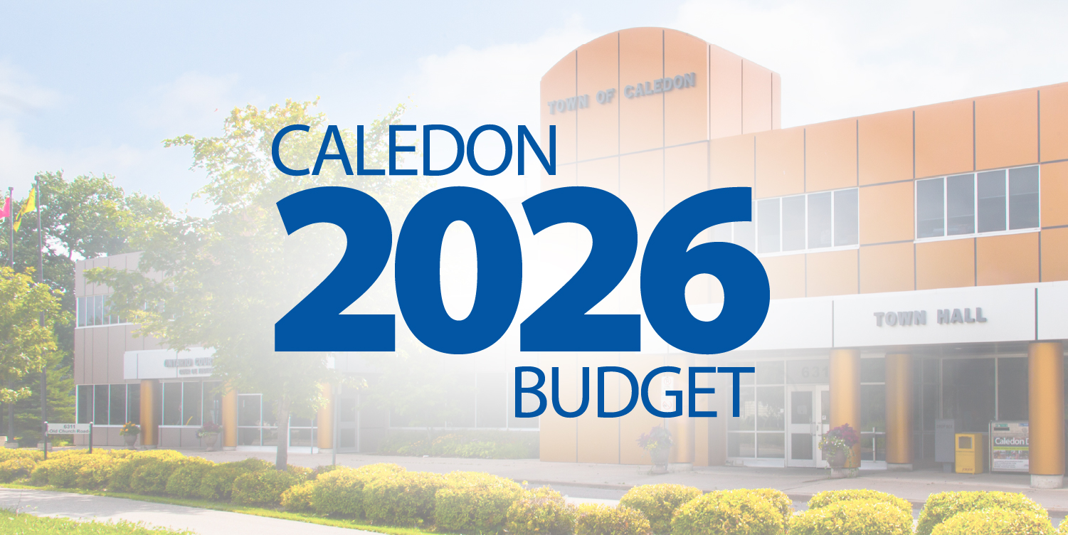 Town of Caledon Adopts 2026 Budget | Caledon 2026 Budget | Have Your ...