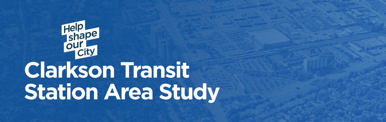 Clarkson Transit Station Area Study | City of Mississauga