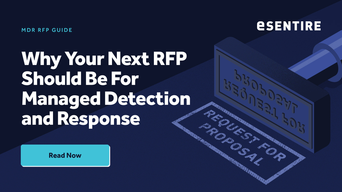 From MSSP to MDR: Why Your Next RFP Should Be for Managed… | eSentire