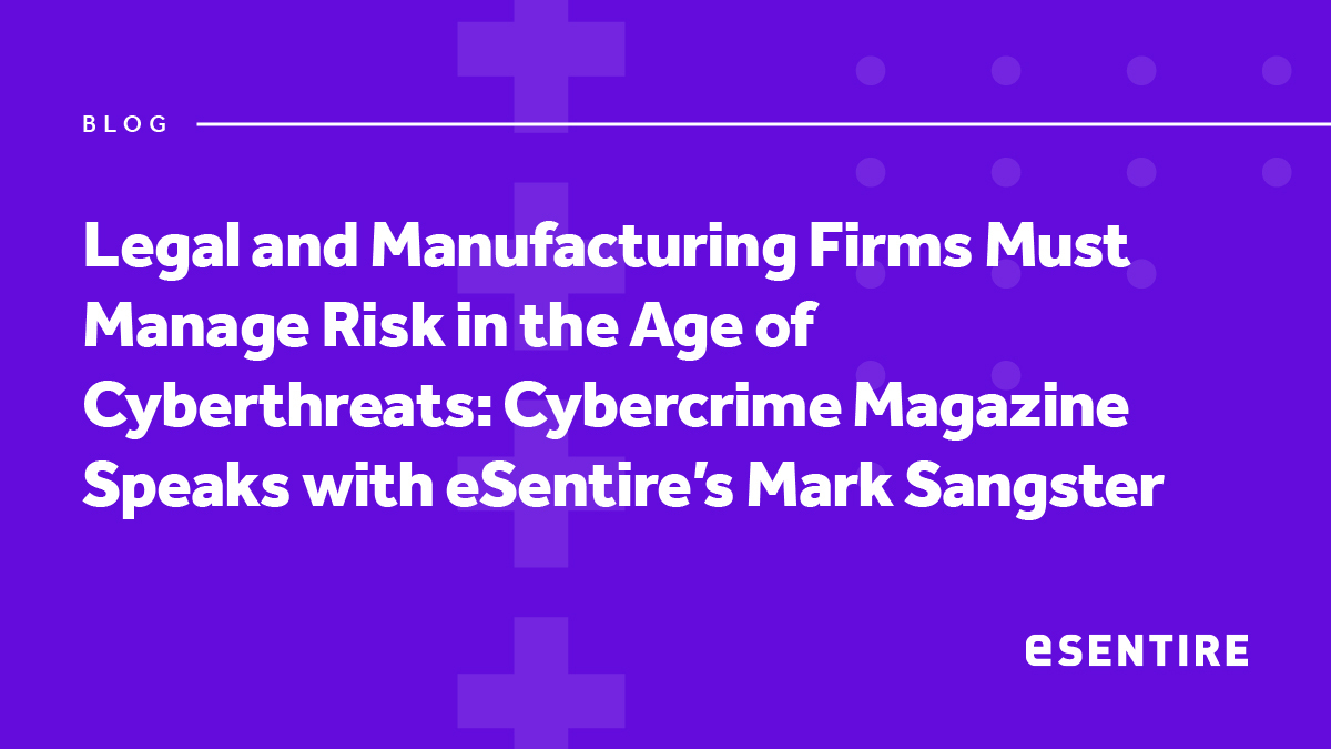 Cybercrime Magazine Speaks with eSentire’s Mark Sangster | eSentire