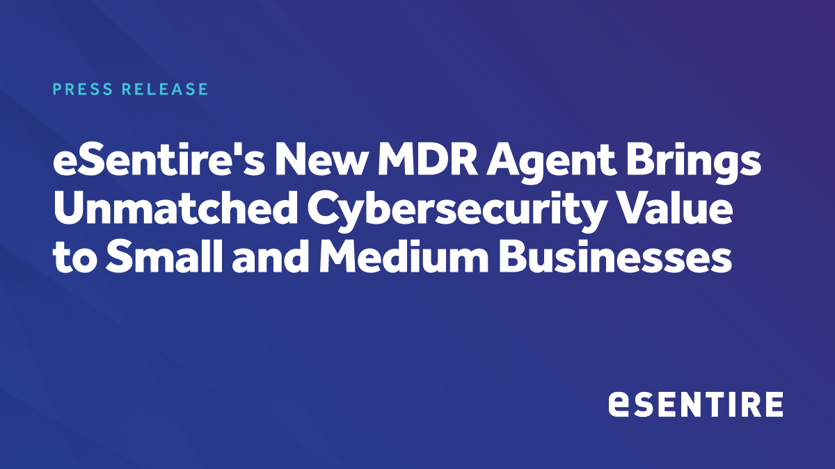 eSentire's New MDR Agent Brings Unmatched Cybersecurity… | eSentire