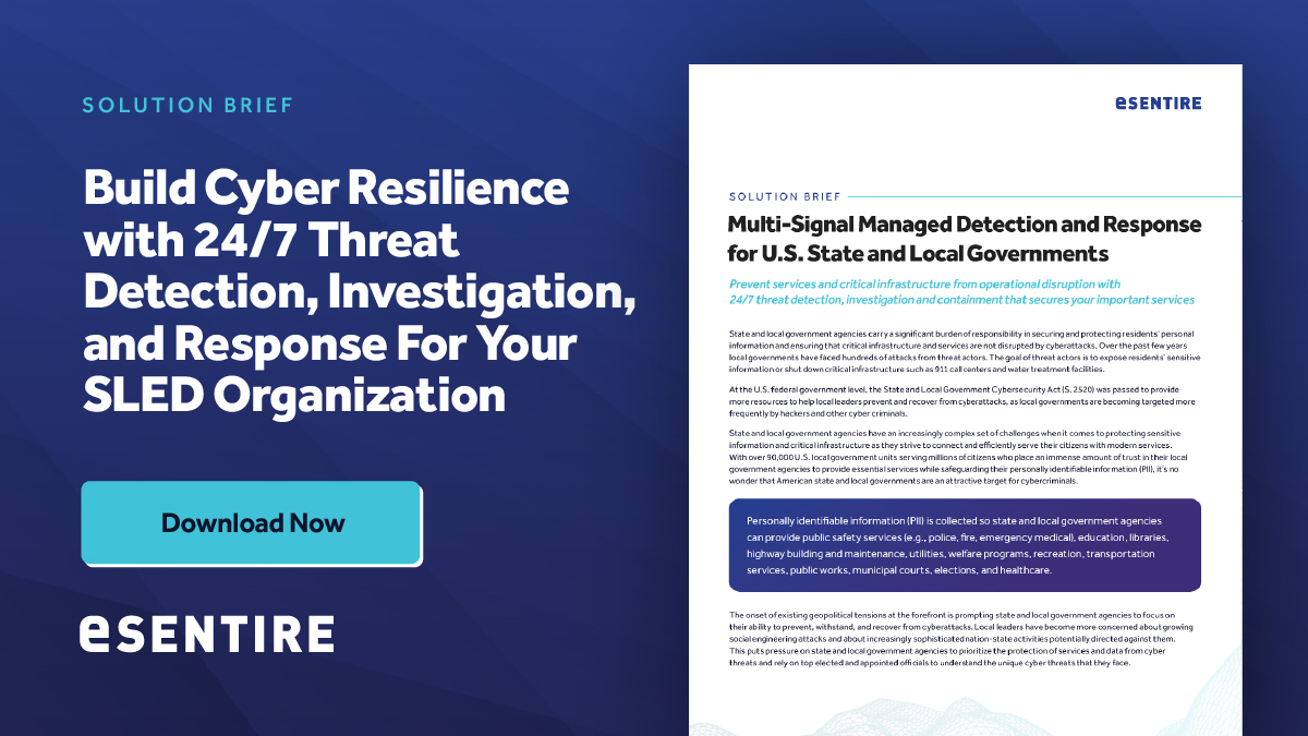 eSentire | Multi-Signal Managed Detection and Response for State and…