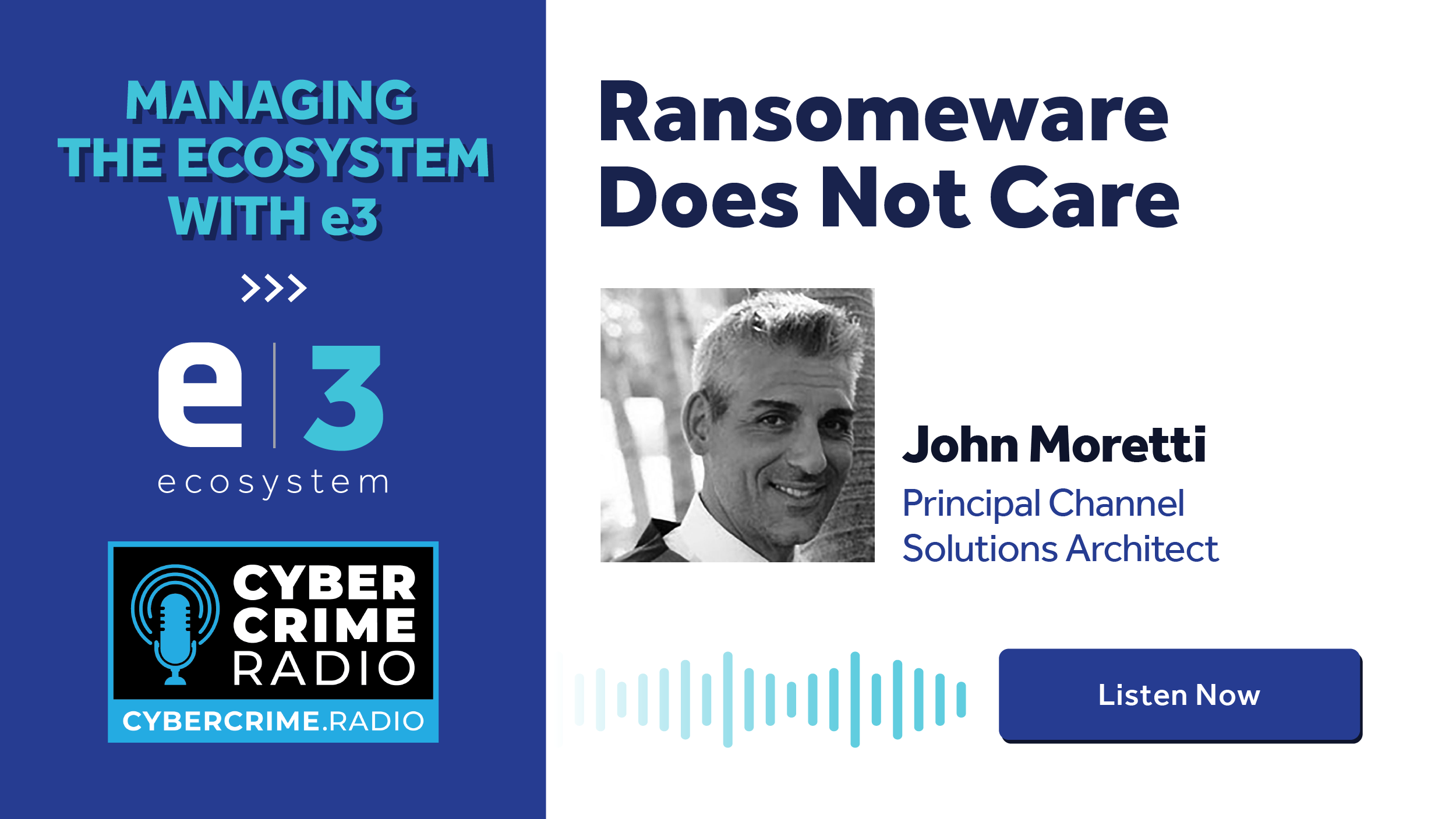 Managing the Ecosystem with e3: Ransomware Does Not Care | eSentire