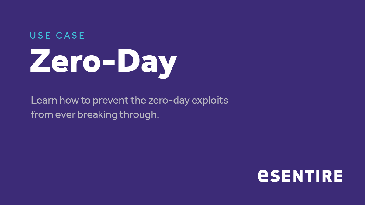 eSentire | Zero-Day Attack: Detect and Respond to Zero-Day… | eSentire