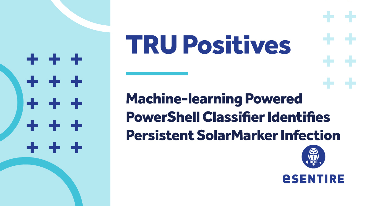 Esentire Machine Learning Powered Powershell Classifier Identifies