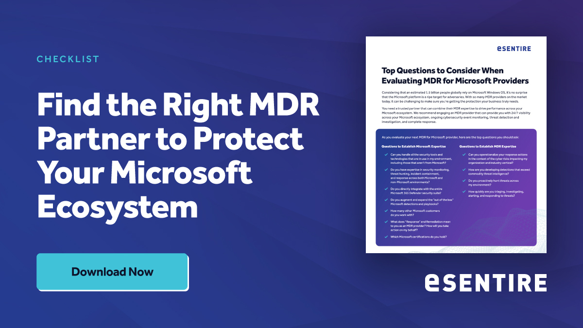 eSentire | Questions to Consider When Evaluating an MDR for Microsoft…