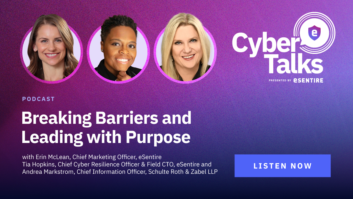 eSentire | Breaking Barriers and Leading with Purpose - Cyber Talks…