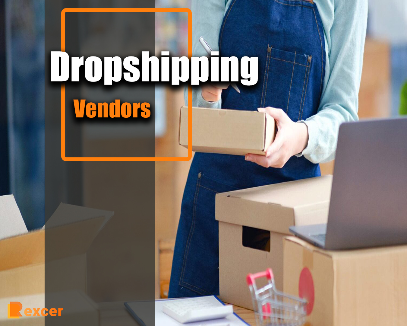 dropshipping vendors,7 Dropshipping Vendors