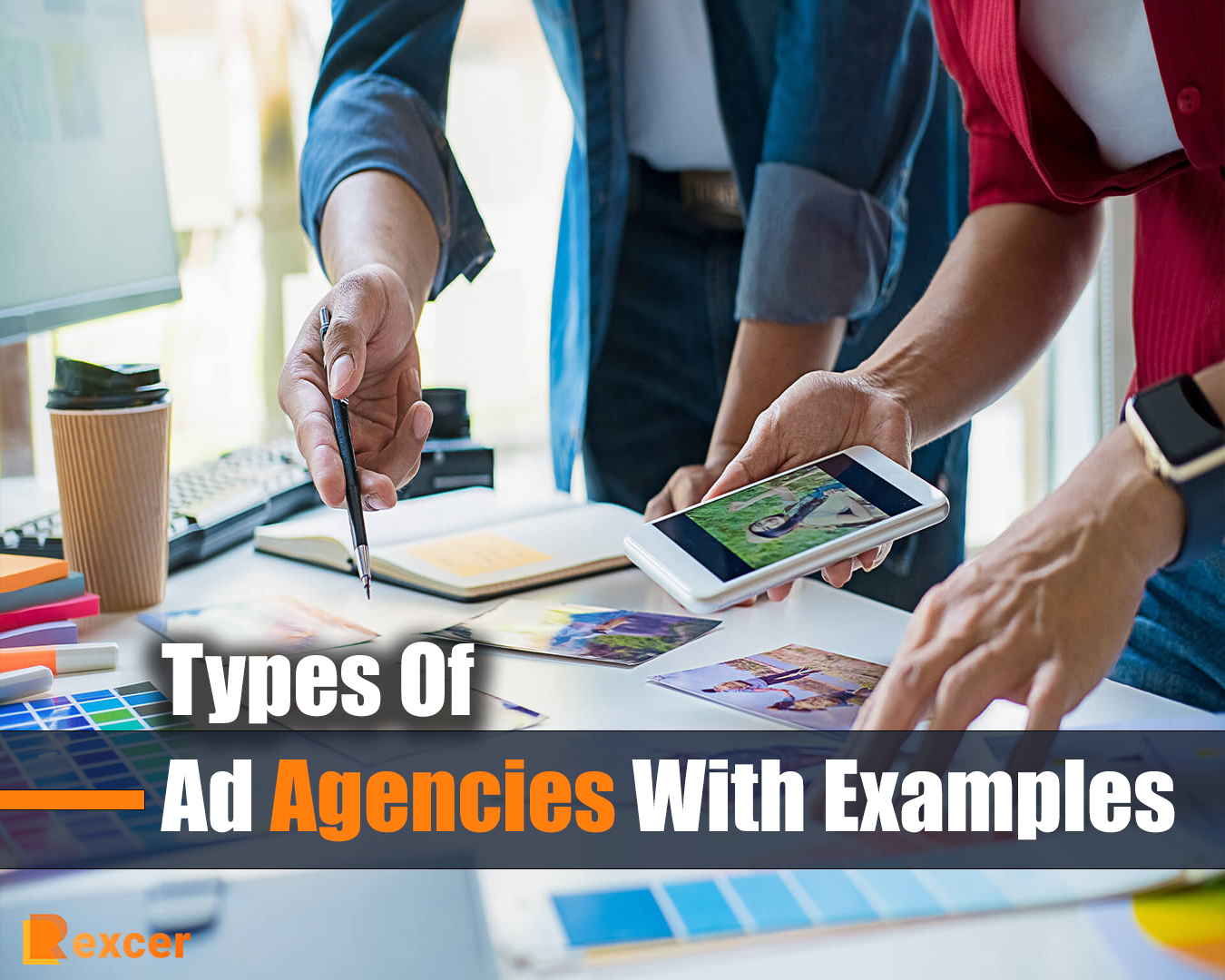 types of ad agencies with examples,7 Types of Ad Agencies