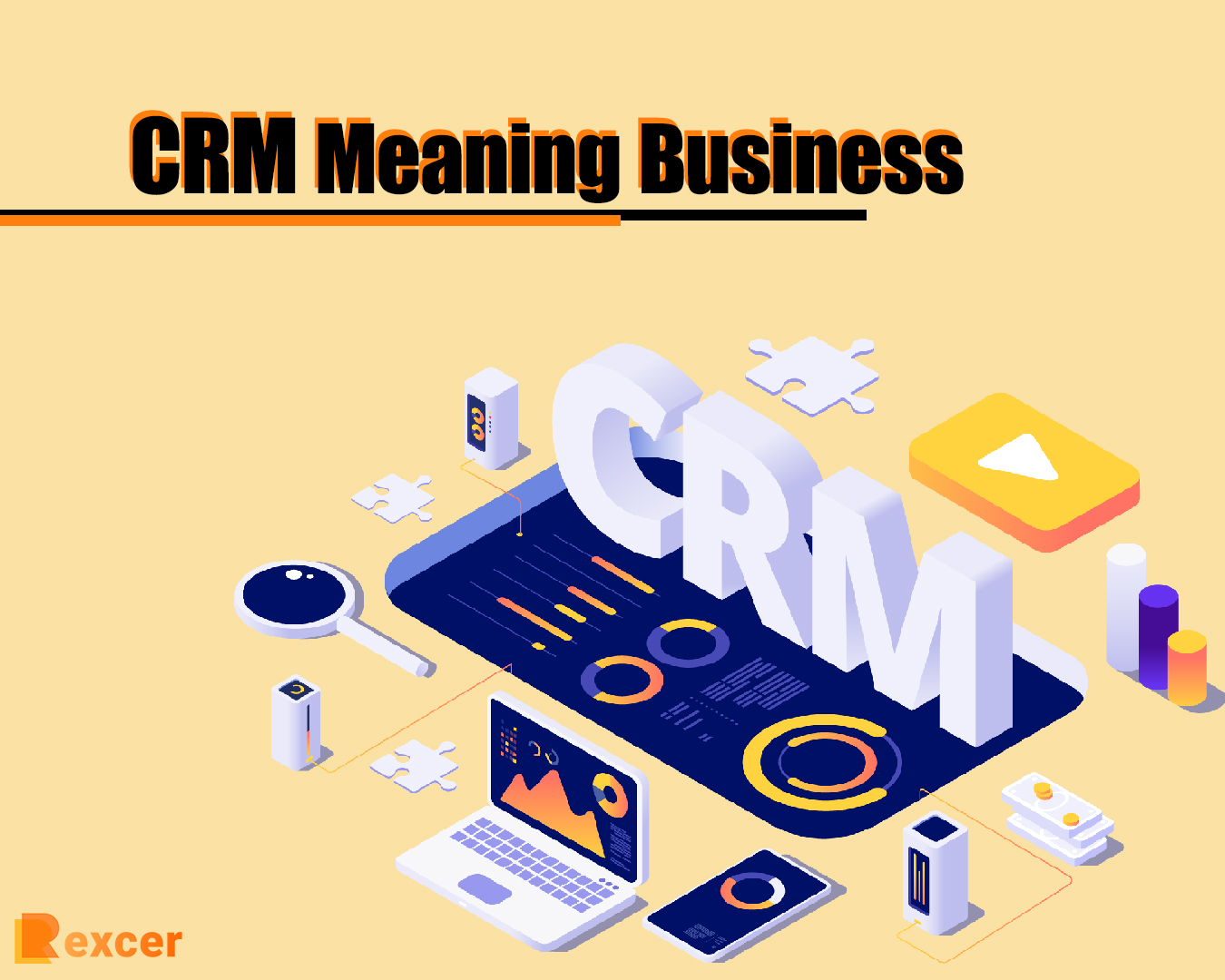 CRM Meaning Business A Complete Guide
