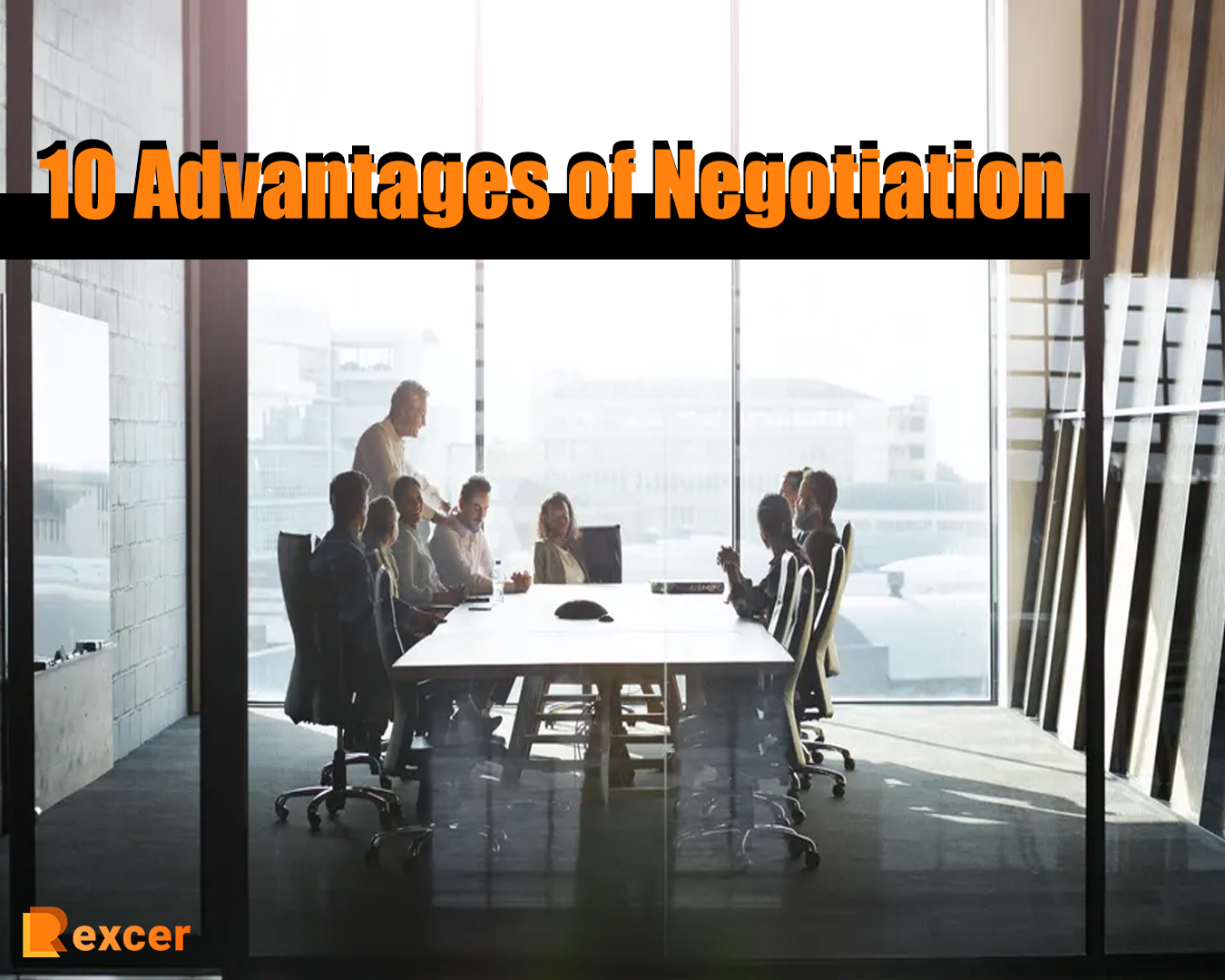 10 Advantages of Negotiation, How to Build Better Relationships