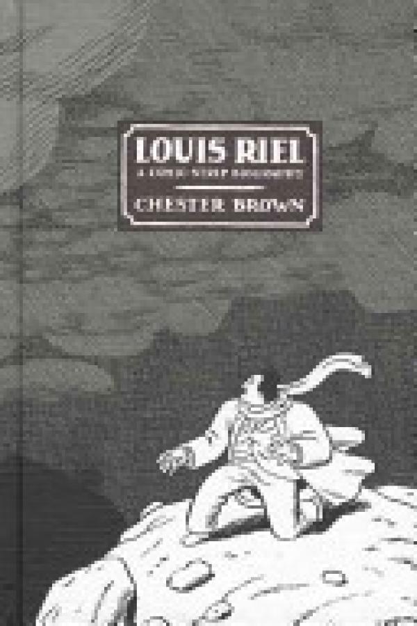 Louis Riel: A Comic Biography - Western Campus